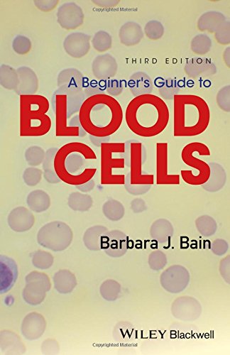 A Beginner’s Guide to Blood Cells, 3rd Edition (EPUB) – Ebookmedical