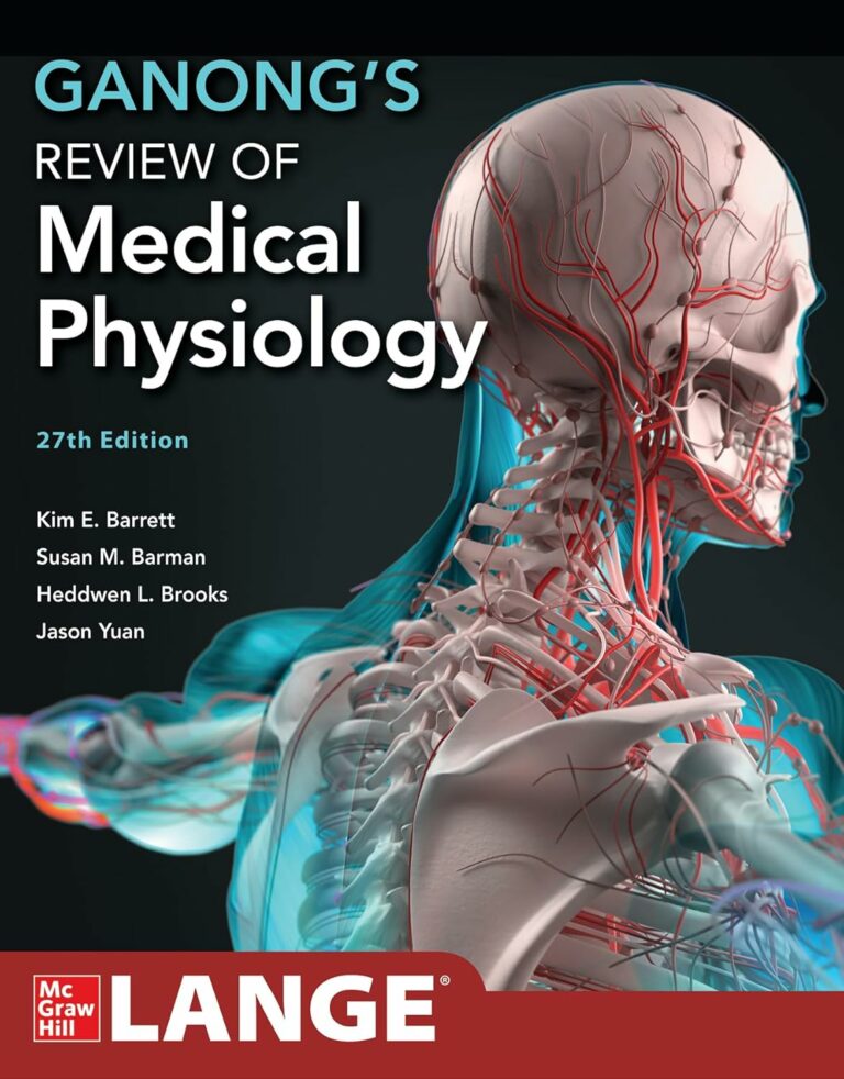 Ganong’s Review of Medical Physiology, 27th Edition (PDF) – Ebookmedical