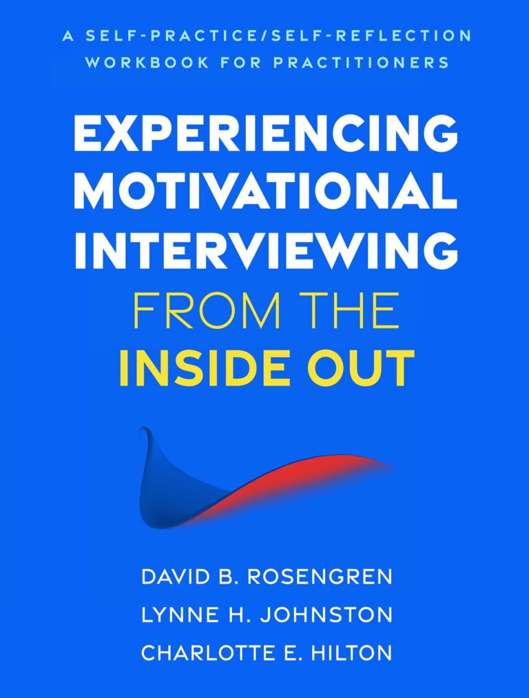 Experiencing Motivational Interviewing from the Inside Out: A Self ...