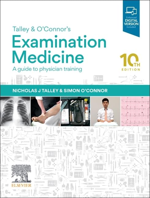 Talley and O’Connor’s Examination Medicine: A Guide to Physician ...